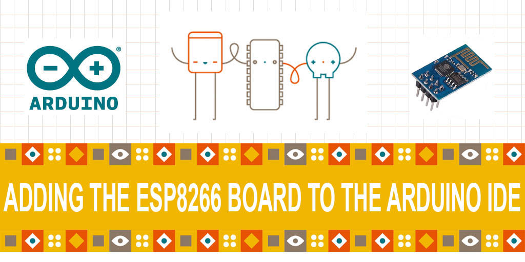 Adding The Esp8266 Board To The Arduino Ide Behind The Scenes 7930