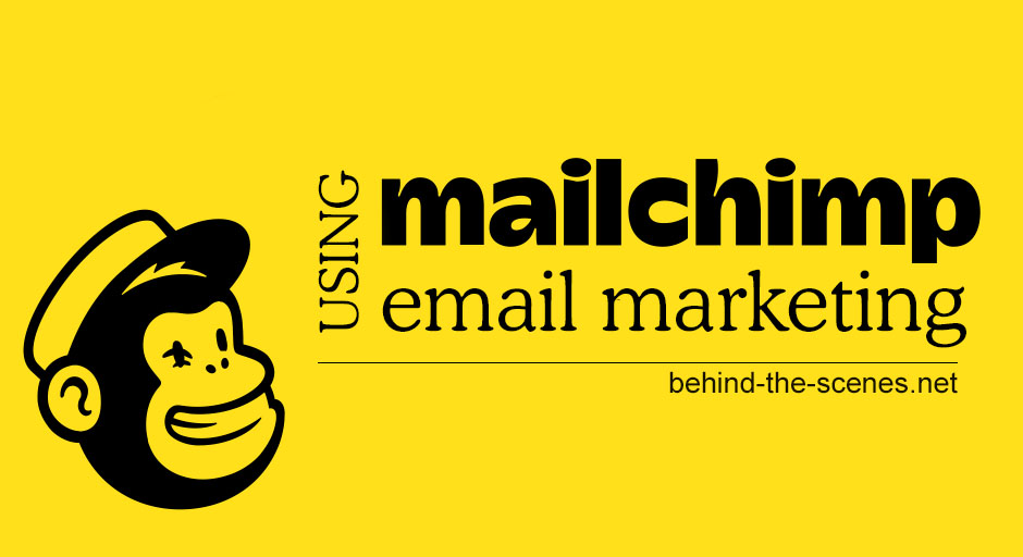 Using MailChimp for email marketing | Behind The Scenes